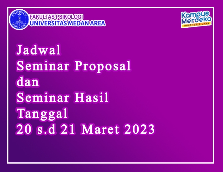 JADWAL SEMINAR PROPOSAL & SEMINAR HASIL TANGGAL 20-21 MARET 2023